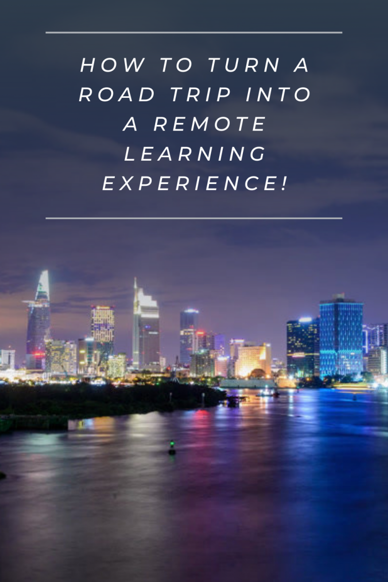 Roadschool: Turn Remote Learning Into Something Exciting for Kids ...